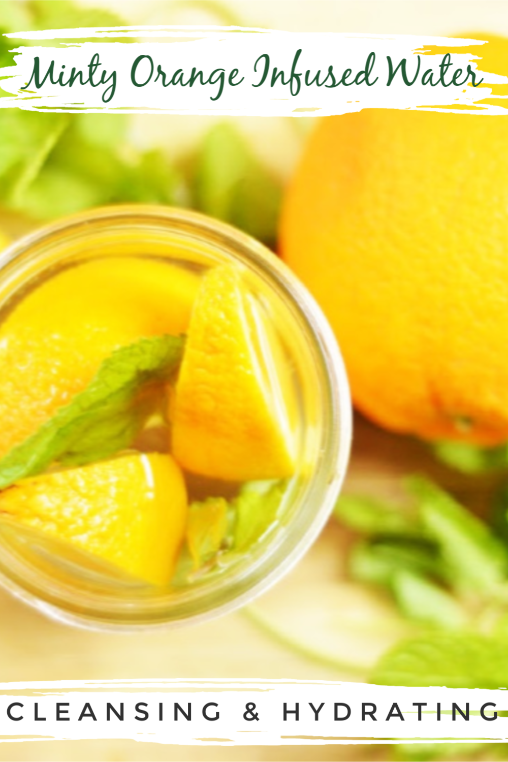 Infused Minty Orange Water - Whole Food Bellies