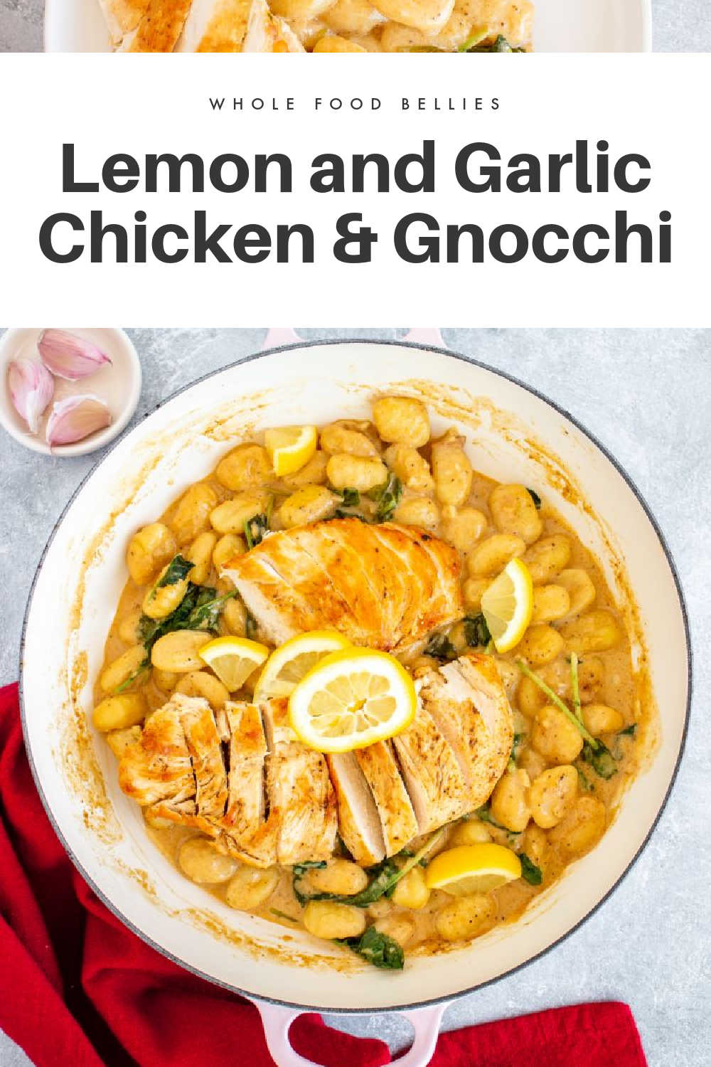 One Pan Lemon and Garlic Chicken and Gnocchi - Whole Food Bellies