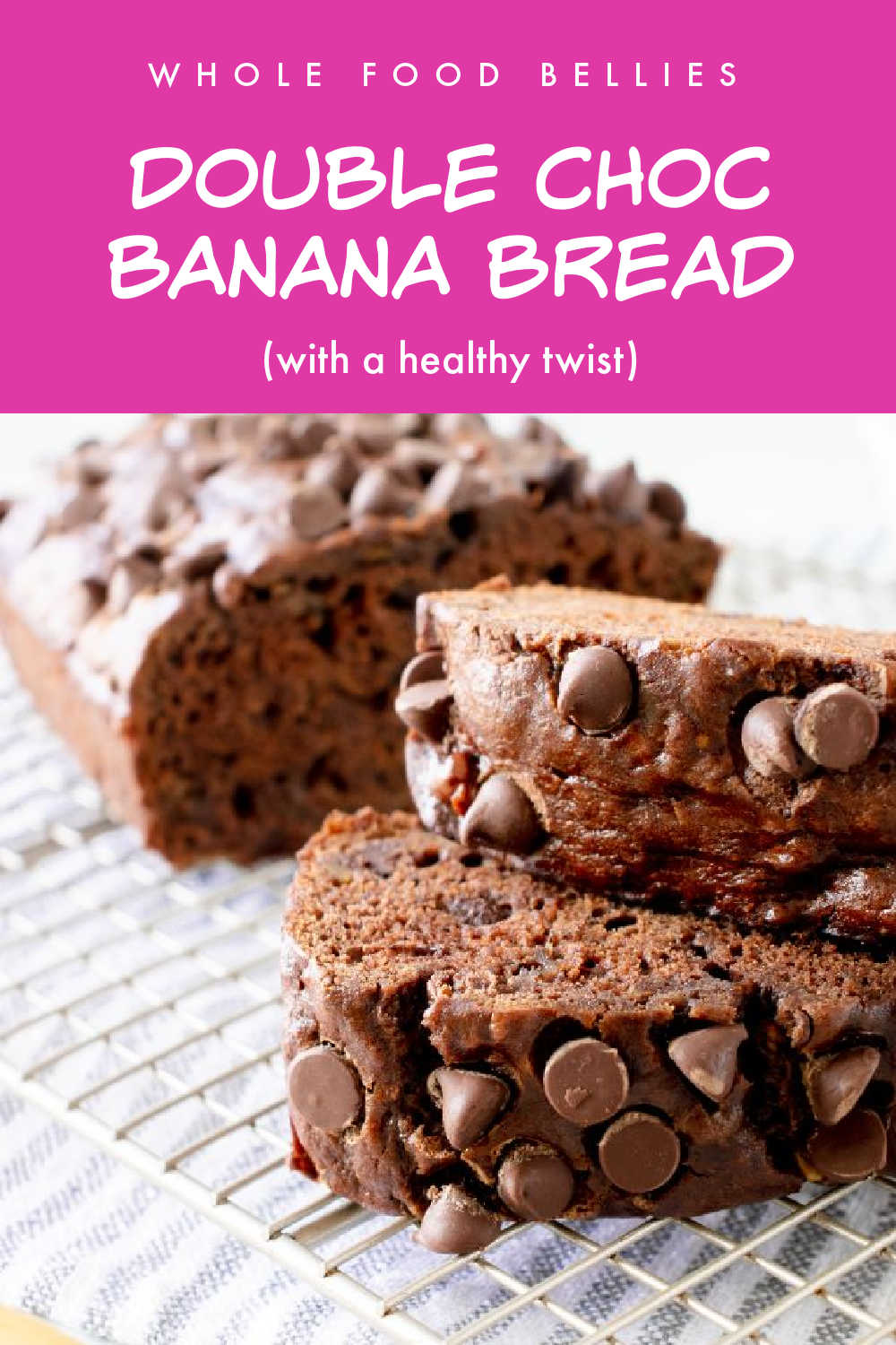 Super Moist Double Chocolate Banana Bread With Avocado - Whole Food Bellies